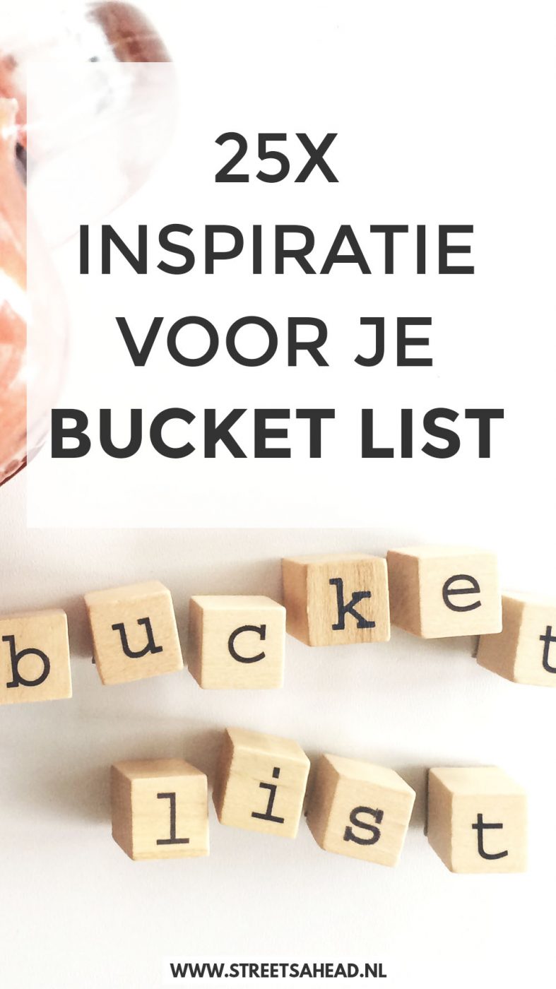 25 dingen die je op je bucket list kunt zetten - Mevrouw Structuur