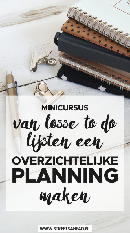Minicursus: van losse to do lijsten een overzichtelijke planning maken